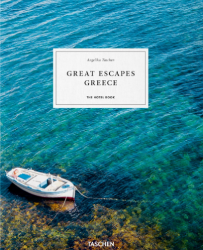 Great Escapes Greece: The Hotel Book