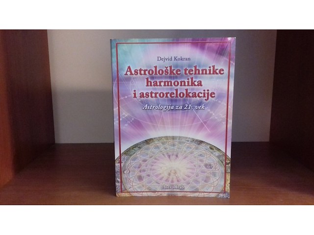 Astrološke tehnike harmonika i astrorelokacije,D.Kokran