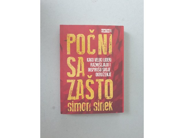 Počni sa zašto - Sajmon Sinek