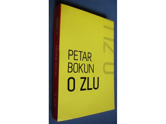 O DOBRU / O ZLU - Petar Bokun