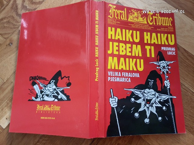 PREDRAG LUČIĆ, HAIKU HAIKU JEBEM TI MAIKU