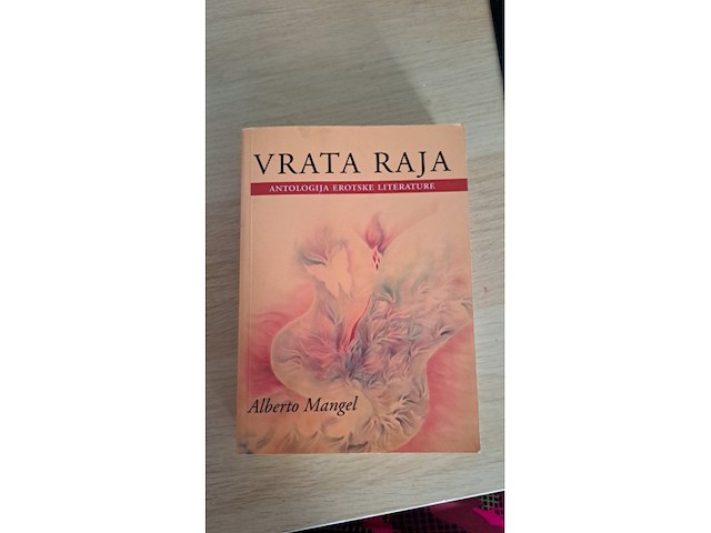 Antologija erotske literature `Vrata Raja` A. Mangel