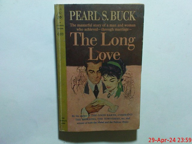 PEARL S BUCK  -  THE LONG LIVE