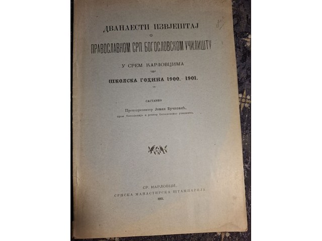 Dvanaesti izvještaj o pravoslavnom...Sr. Karlovci,1901.