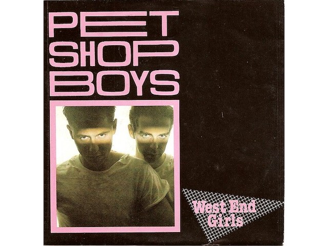 Pet Shop Boys – West End Girls 45 RPM (BENELUX)