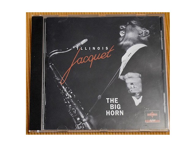 Illinois Jacquet - The Big Horn