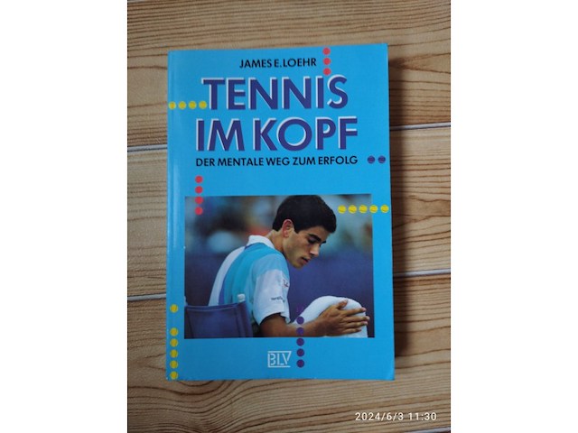 Tennis im Kopf-James E.Loehr