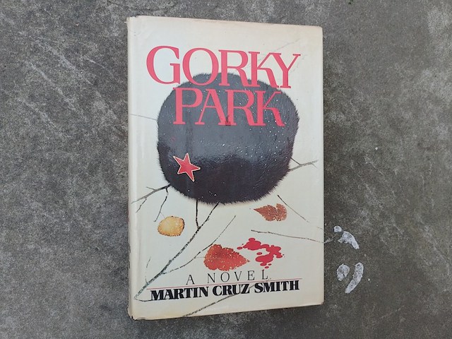 GORKY PARK, Martin Cruz Smith