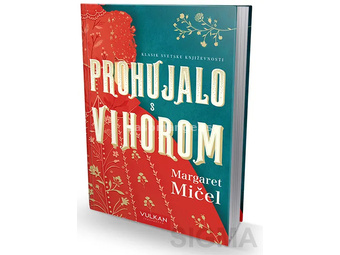 Prohujalo s vihorom - Margaret Mičel