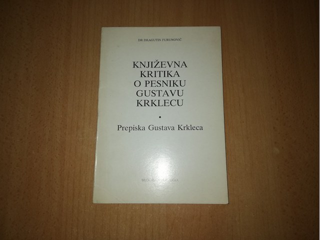 Dr Dragutin Furunović - Književna kritika o pesniku Gus