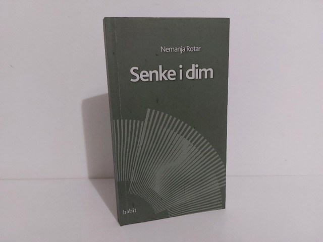 Senke I dim  - Nemanja Rotar