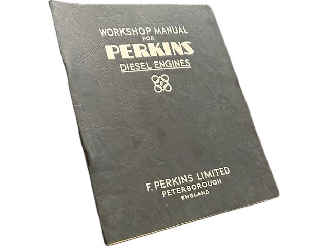 Workshop manual for PERKINS diesel engines