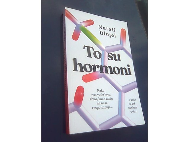 To su hormoni - Natali Blojel