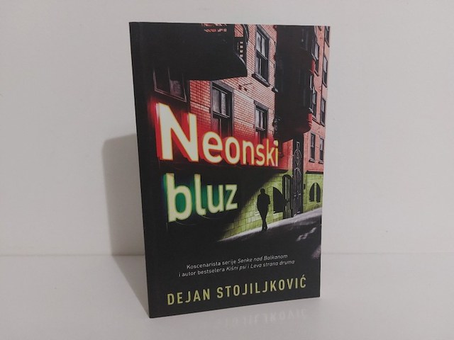 Neonski bluz - Dejan Stojiljković