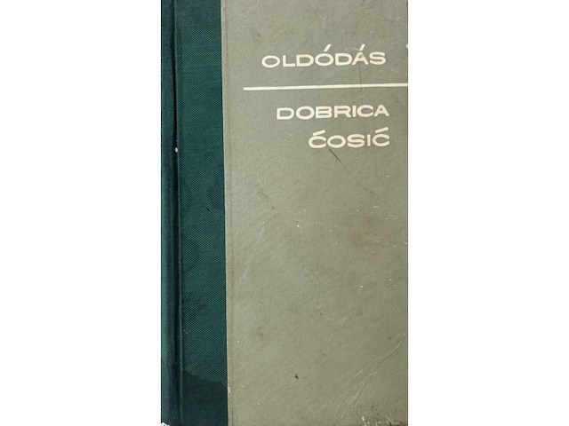 Dobrica Ćosić- Oldodas