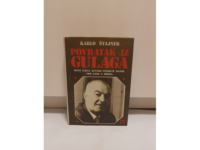 Povratak iz Gulaga - Karlo Štajner