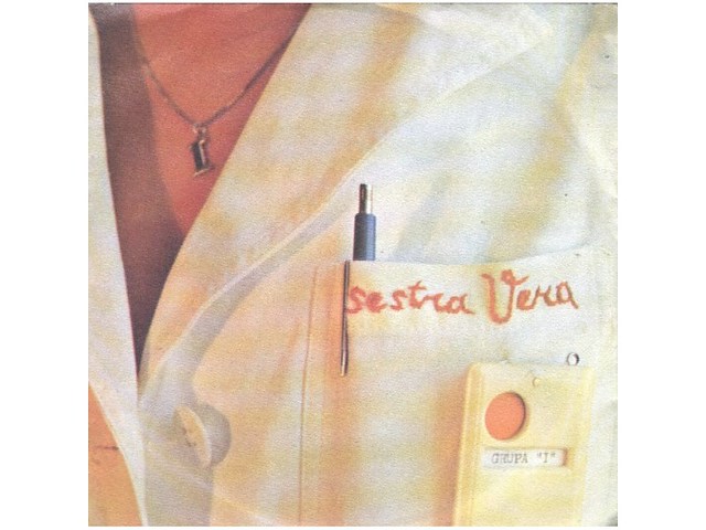 Grupa I – Sestra Vera 	 Vinyl, 7`, Single