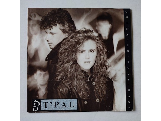 T`Pau – China In Your Hand