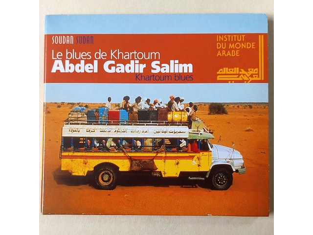 Abdel Gadir Salim - Le Blues De Khartoum