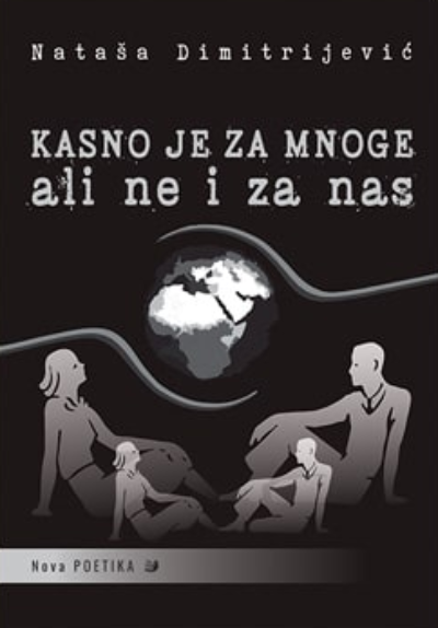 Kasno je za mnoge, ali ne i za nas