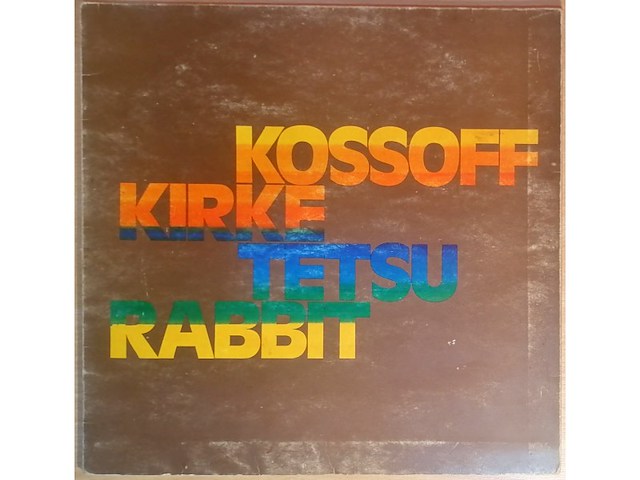 LP KOSSOFF / KIRKE / TETSU / RABBIT (1972) FREE, UK, VG