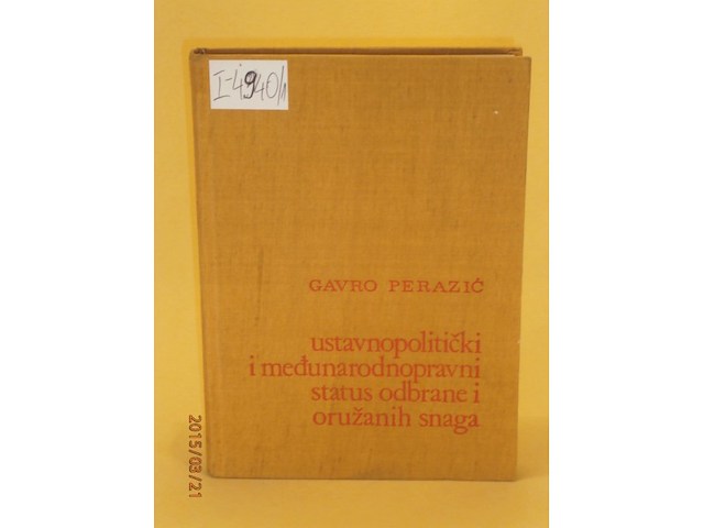 Ustavnopolitički i međunarodnopravni status odbrane i o