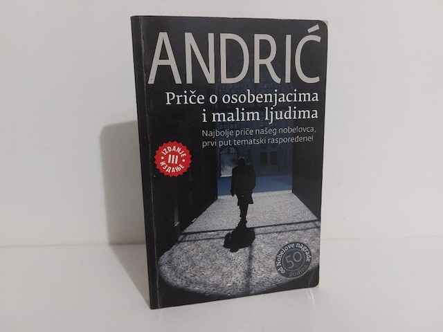 Priče o osobenjacima i malim ljudima - Ivo Andrić