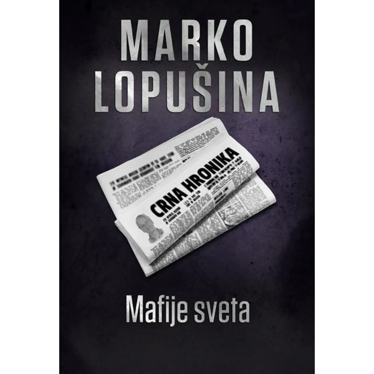 MAFIJE SVETA - drugo dopunjeno izdanje