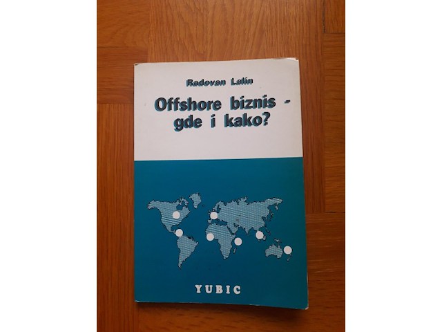 Offshore biznis - gde i kako? - Radovan Lalin