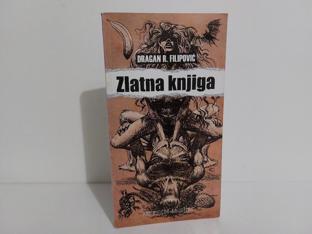 Zlatna knjiga  - Dragan R. Filipović