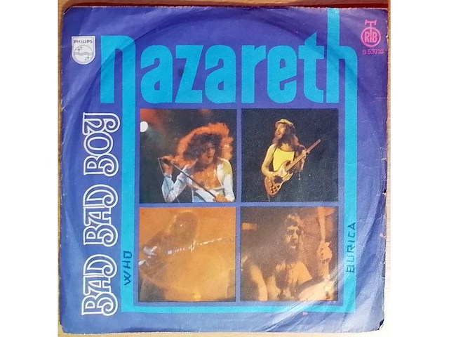 SP NAZARETH - Bad Bad Boy / Razamanaz (1973) VG+