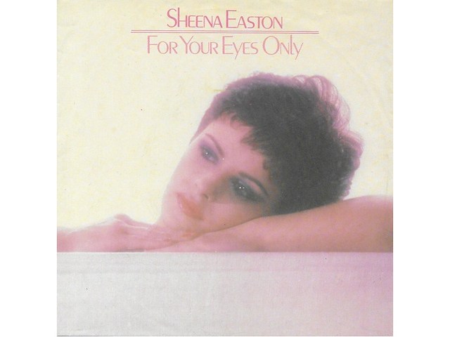 Sheena Easton – For Your Eyes Only Vinyl, 7`, 45 RPM