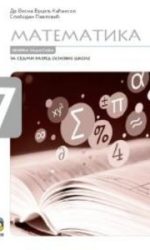 Matematika 7, Zbirka Zadataka Od Vesna Vrcelj Kaćanski, Slobodan Pavlović
