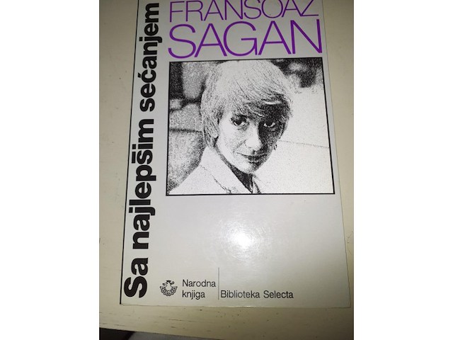 Fransoaz Sagan- Sa Najlepšim sećanjem