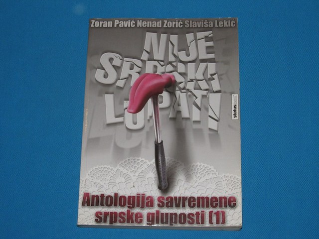 NIJE SRPSKI LUPATI Pavić, Zorić, Lekić