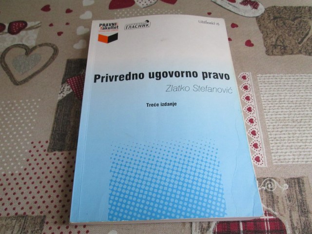 PRIVREDNO UGOVORNO PRAVO - Zlatko Stefanović