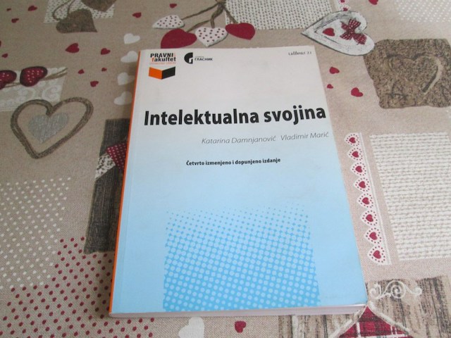 INTELEKTUALNA SVOJINA - K. Damnjanović, V. Marić