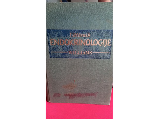 UDŽBENIK ENDOKRINOLOGIJE,  Robert H. Williams