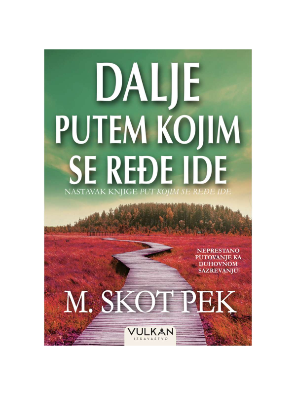 Dalje putem kojim se ređe ide