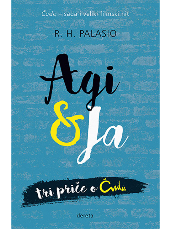 Agi & ja: tri priče o Čudu