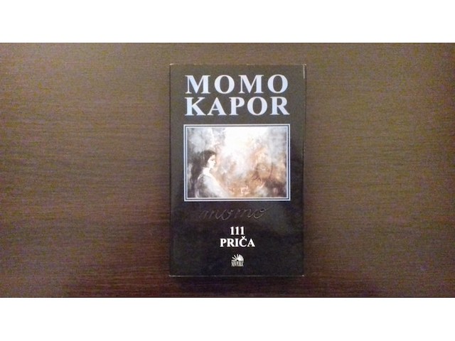 111 priča,Momo Kapor