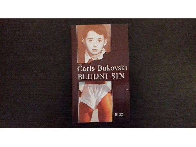 Bludni sin,Čarls Bukovski