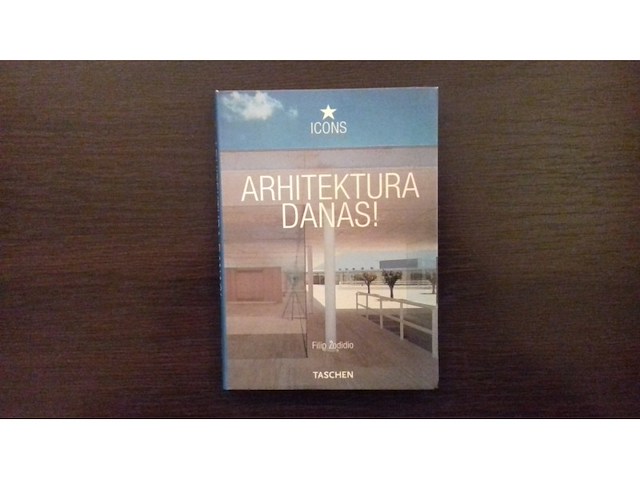 ARHITEKTURA DANAS! - TASCHEN,Filip Žodidio