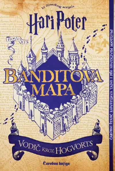 Čarobna knjiga Hari Poter-Banditova mapa - Vodič kroz Hogvorts