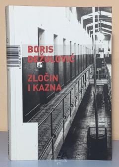 ZLOČIN I KAZNA , Boris Dežulović