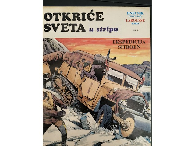 Otkriće sveta u stripu - broj 21 - Ekspedicija Sitroen