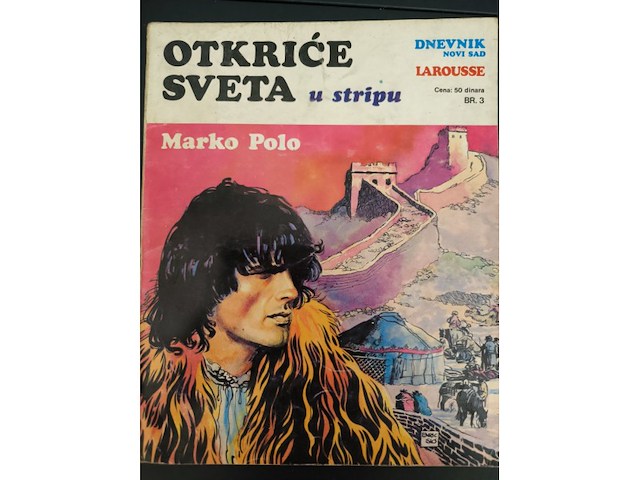 Otkriće sveta u stripu - broj 3 -  MARKO POLO