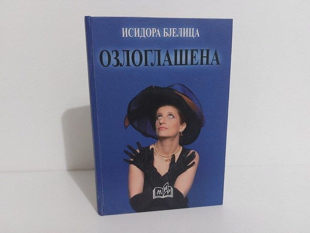 Ozloglašena - Isidora Bjelica