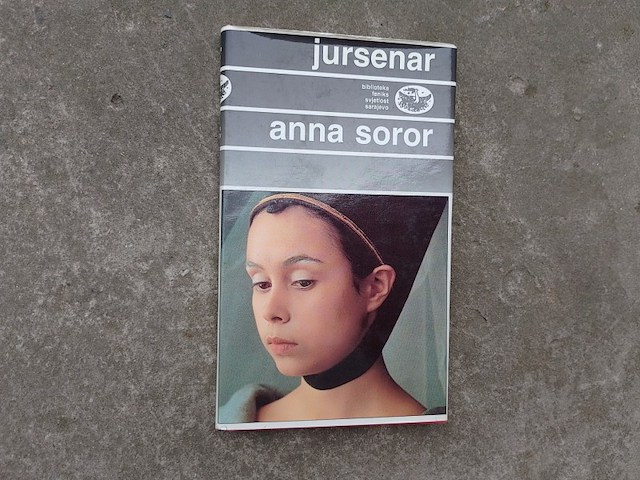 ANNA SOROR Margerit Jursenar