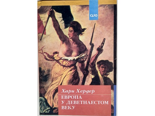 Hari Herder: EVROPA U DEVETNAESTOM VEKU 1830-1880